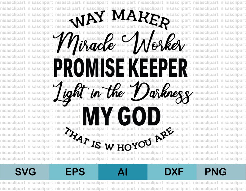 Way Maker Miracle Worker Promise Keeper Light in the Darkness - Etsy