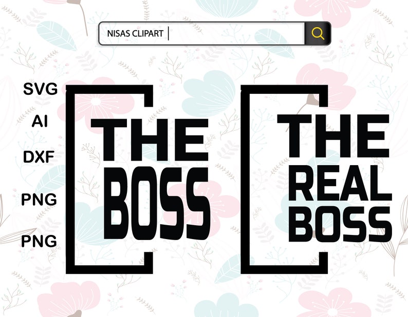 The Boss The Real Boss Svg For Cricut-Boss Matching Shirt | Etsy