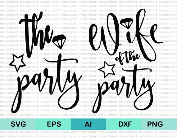 Wife of the Party Svg the Party Svg Bridesmaid Svg Wedding | Etsy