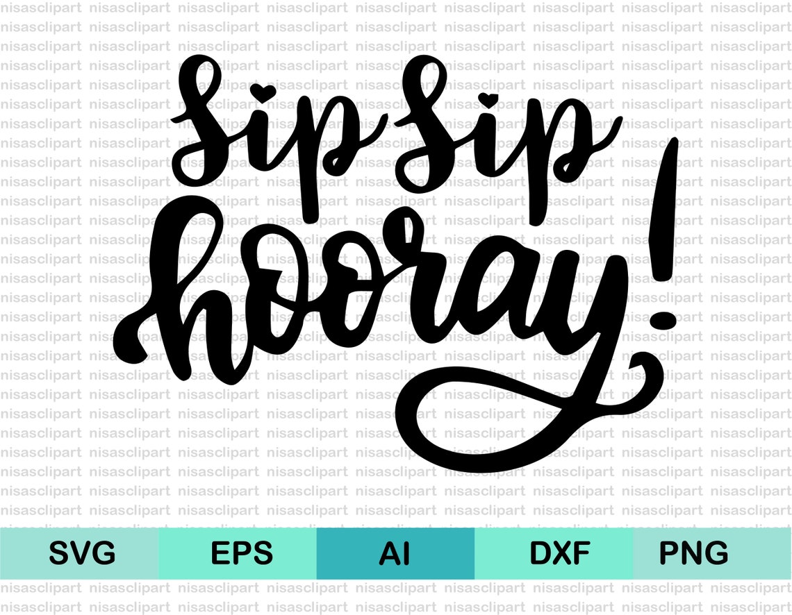 Sip sip hooray svg/Wine svg/Birthday svg/Birthday party | Etsy