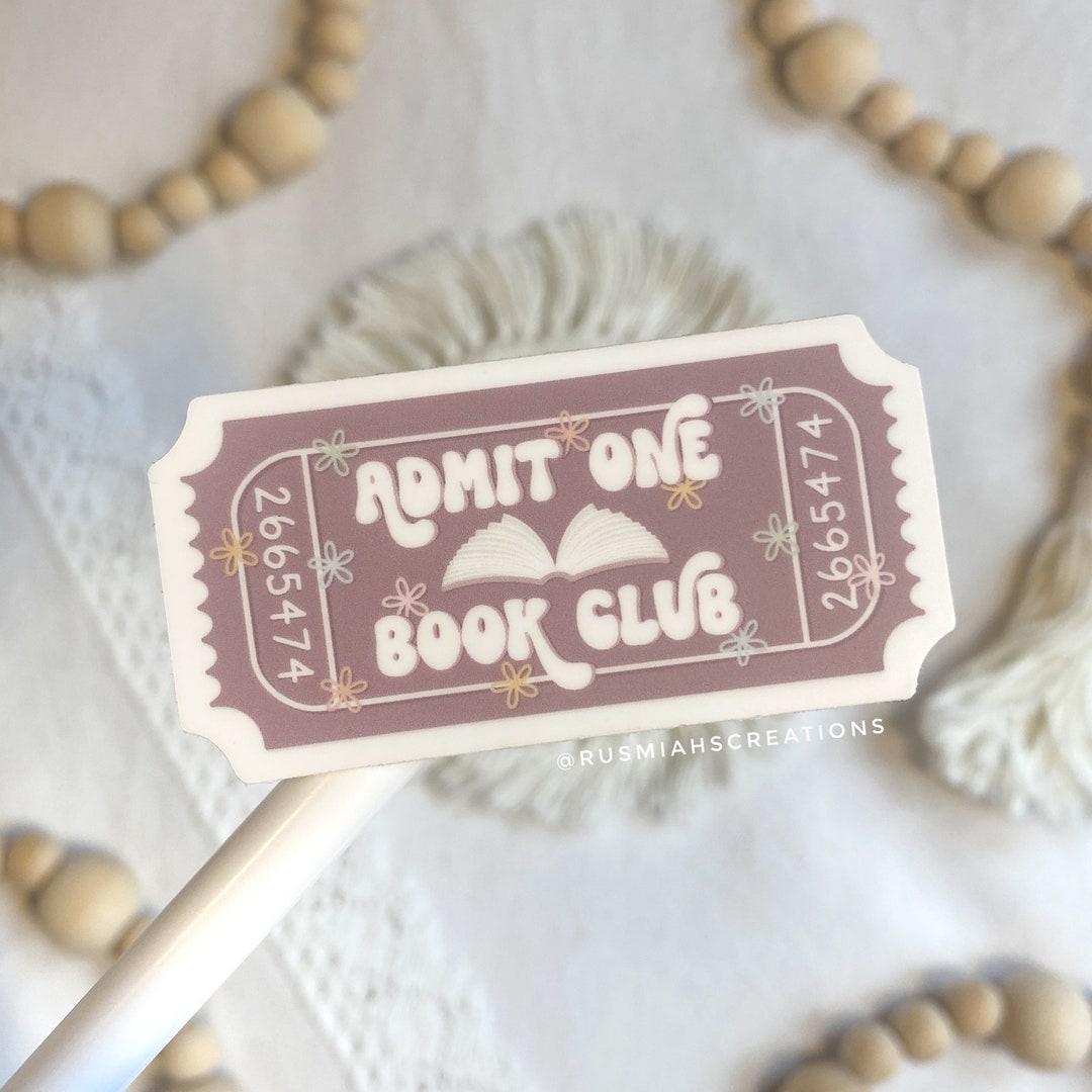 Admit One Book Club Vinyl Sticker | Reader | Waterproof Sticker | Book ...