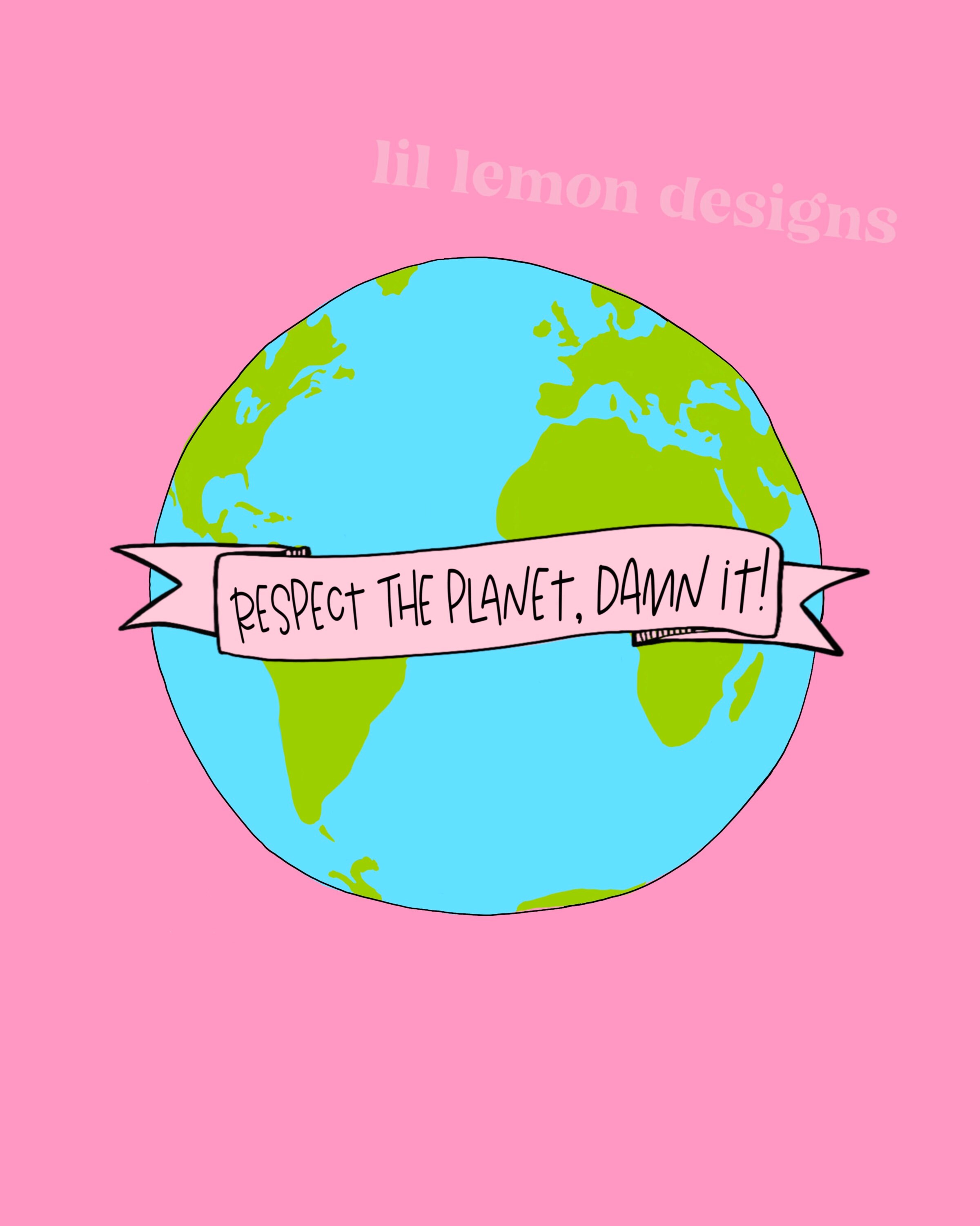 Respect the Planet Wall Art Print - Etsy