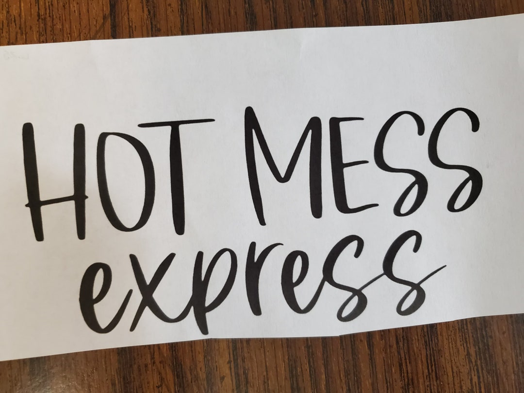 Hot Mess Express Car Decal - Etsy