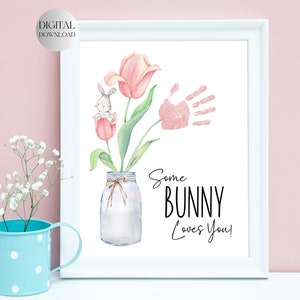 Printable Easter Handprint Art Craft for Kids, Some Bunny Loves You ...