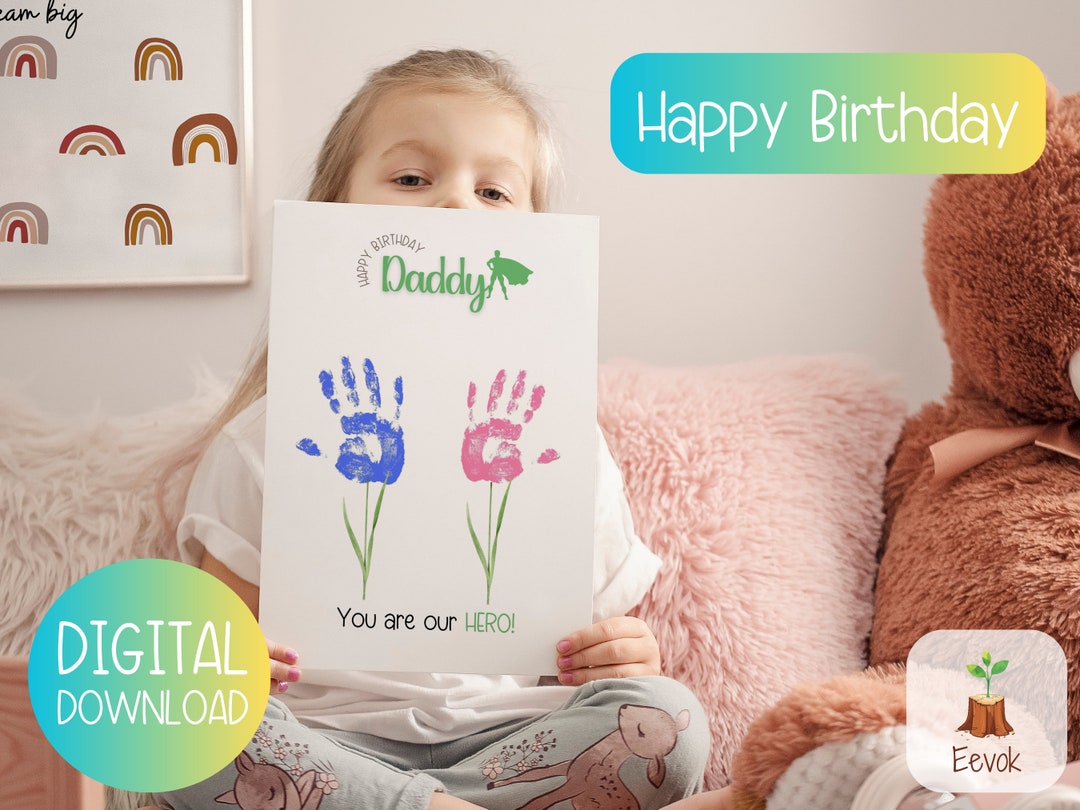 Printable Happy Birthday Daddy Card, Happy Birthday Dad Handprint Craft ...