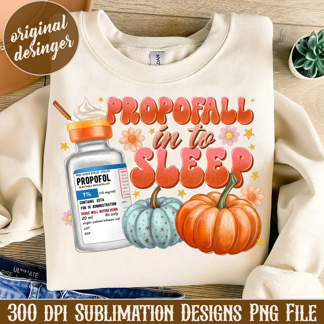 It's Propofall Y'all Nurse Fall Png, Fall Vibes Png, Fall Pumpkin Png ...