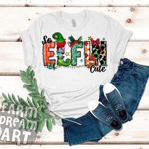So Elfin Cute, What the Elf Png, Merry Christmas Png, Elf Hat Png, Elf ...