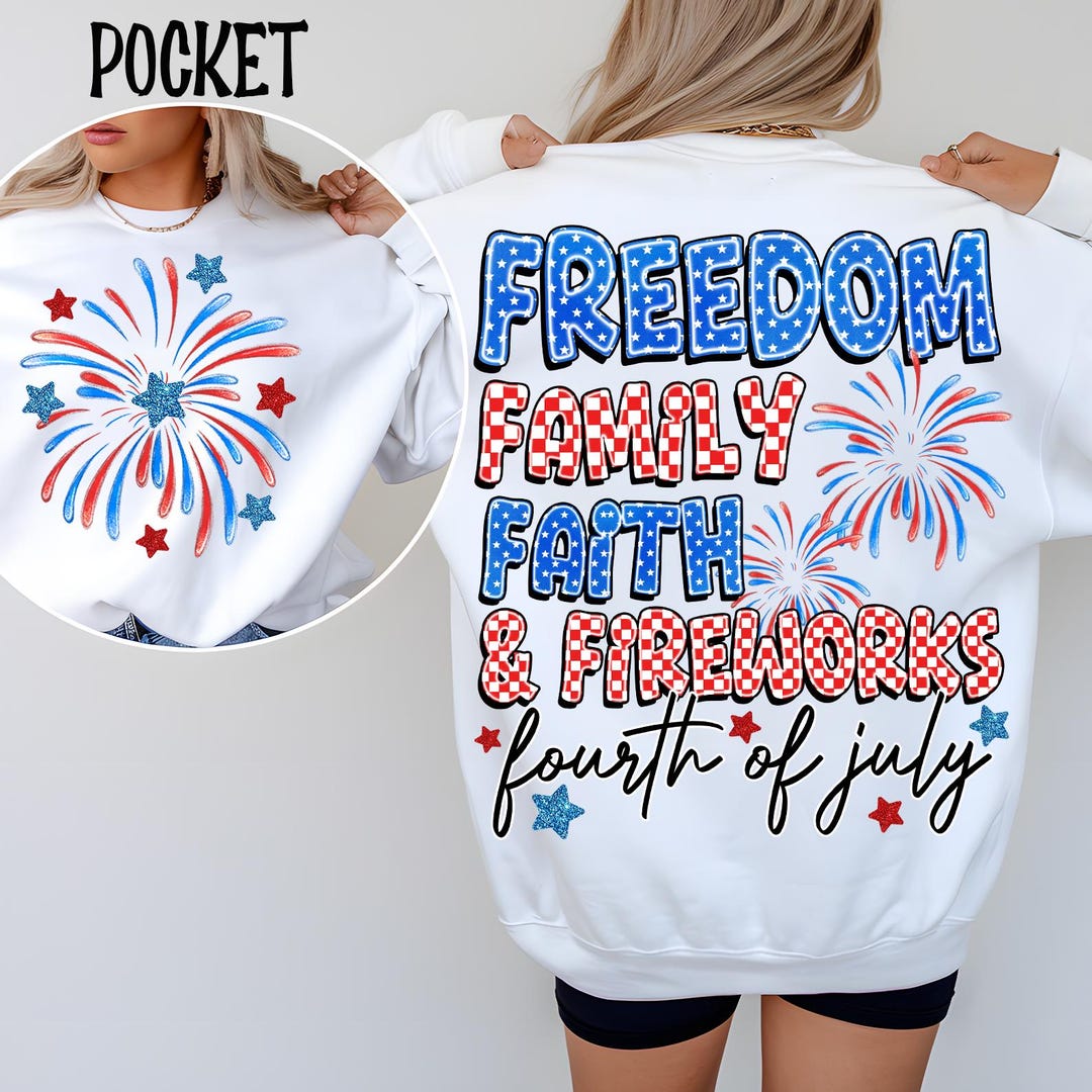 Freedom Family Faith Fireworks Png,fourth of July Sublimation Design ...