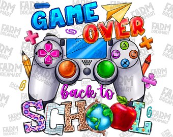 Game Over Back to School Png, Sublimation Design Download, Back to ...