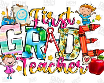 First Grade Teacher Sublimation PNG Design, 1st Grade Teacher Png ...