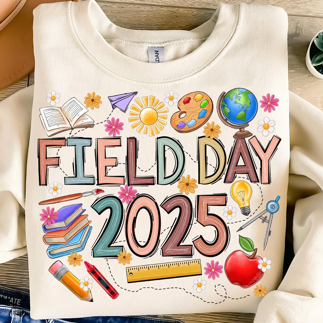 Field Day 2025 Png,school Trip Sublimation,teacher Field Day 2025 Png ...