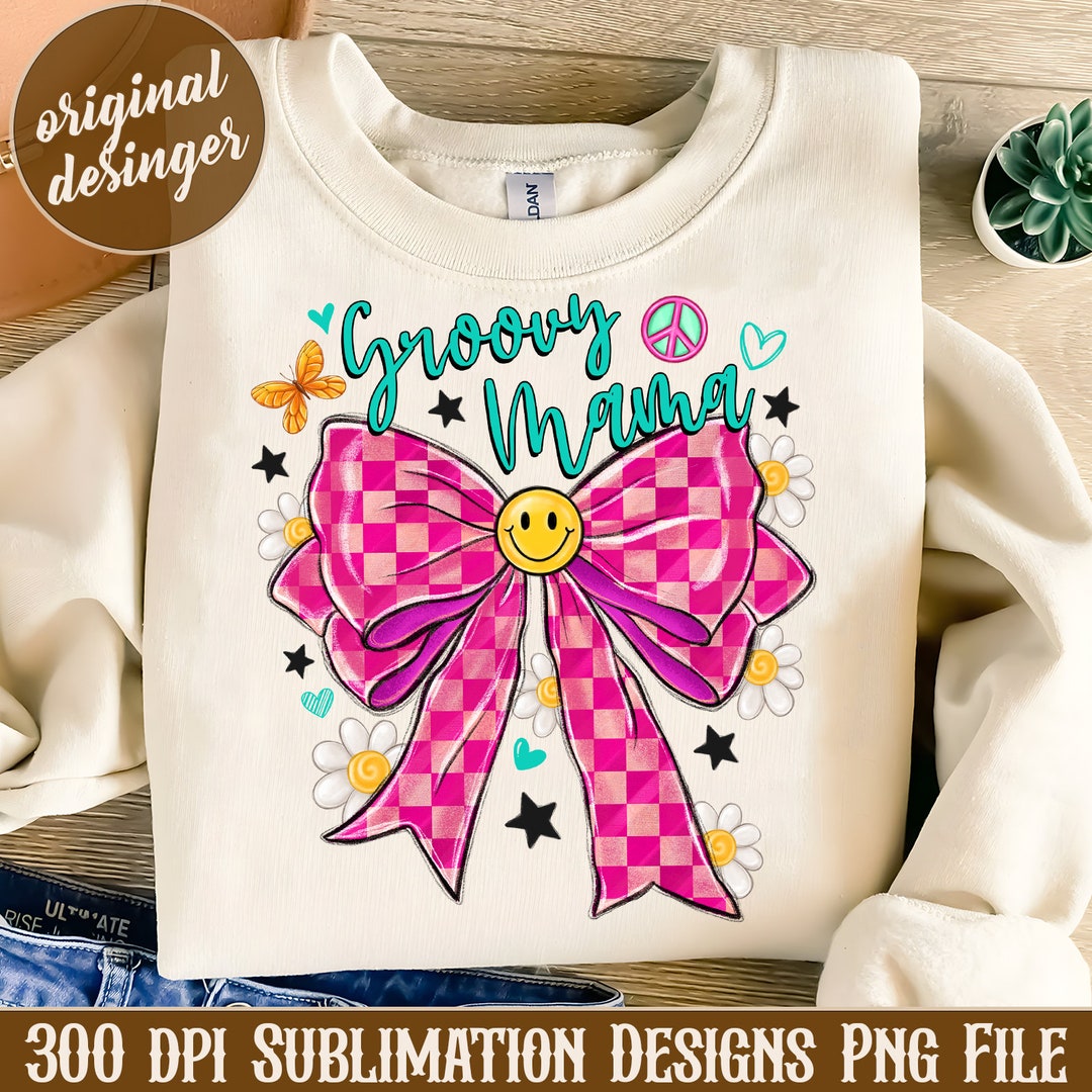 Groovy Mama Coquette Bow PNG, Groovy Mama Png, Groovy Mama Shirt Png ...