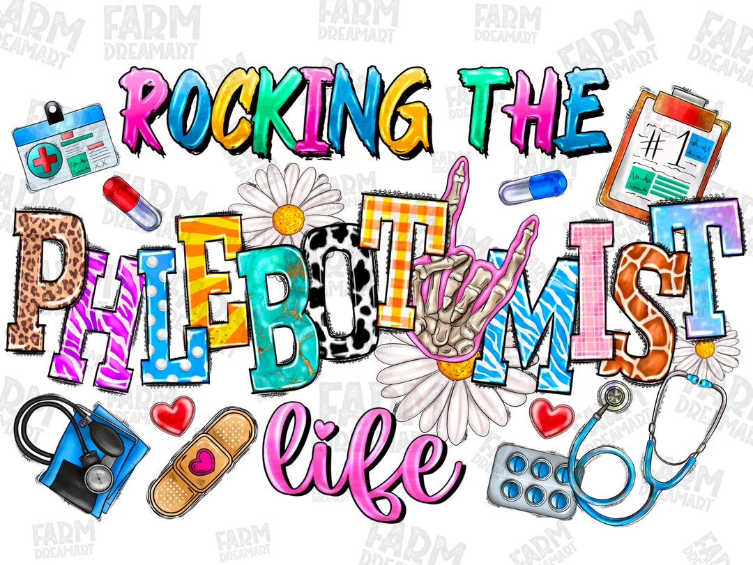 Phlebotomy Png Sublimation Design Download, Rocking the Phlebotomist ...