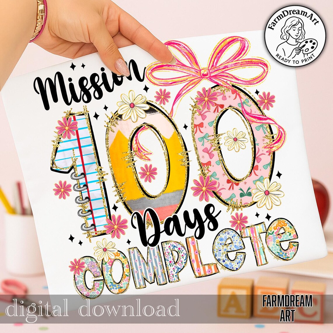 Mission 100 Days Complete, 100 Days of School PNG, 100th Day School ...