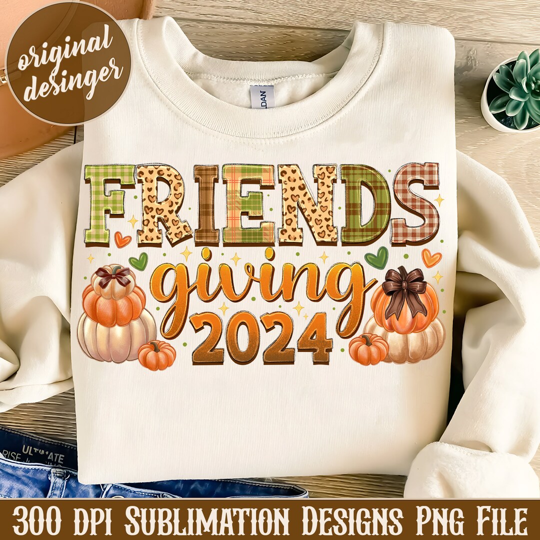 Friendsgiving Png, Friendsgiving 2024 Png, Friendsgiving Png ...