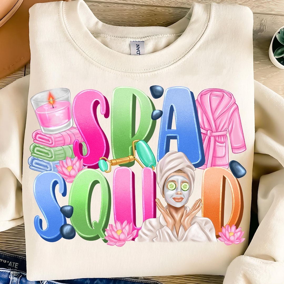 Spa Squad Png,self Care Sublimation,spa Day Png,relaxation Wellness Png ...