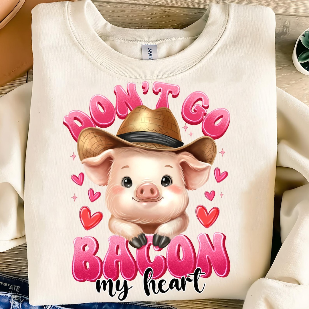 Don't Go Bacon My Heart Png Design, Retro Valentines Don’t Go Bacon My ...
