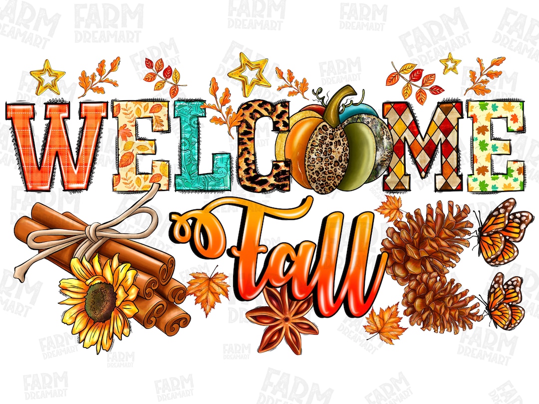 Welcome Fall Png, Thankful Png, Happy Fall Png, Fall Vibes, Sublimation ...