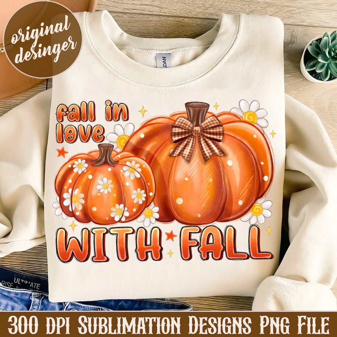 Fall in Love With Fall Png, Fall Png,autumn Png,trendy Fall,fall ...