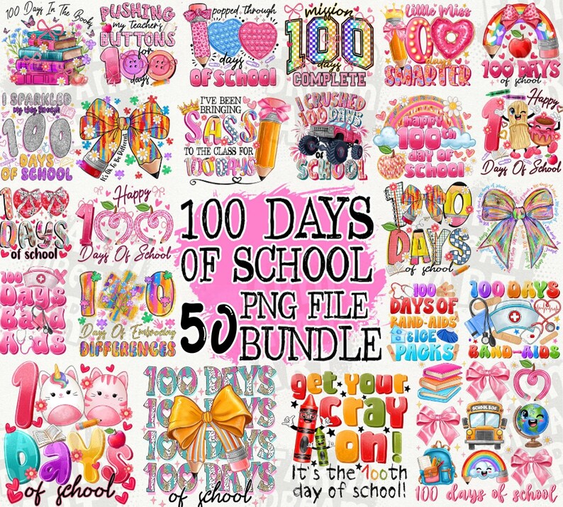 100 Days of School Bundle PNG, 100 Days Sublimation Bundle, 50 PNG ...