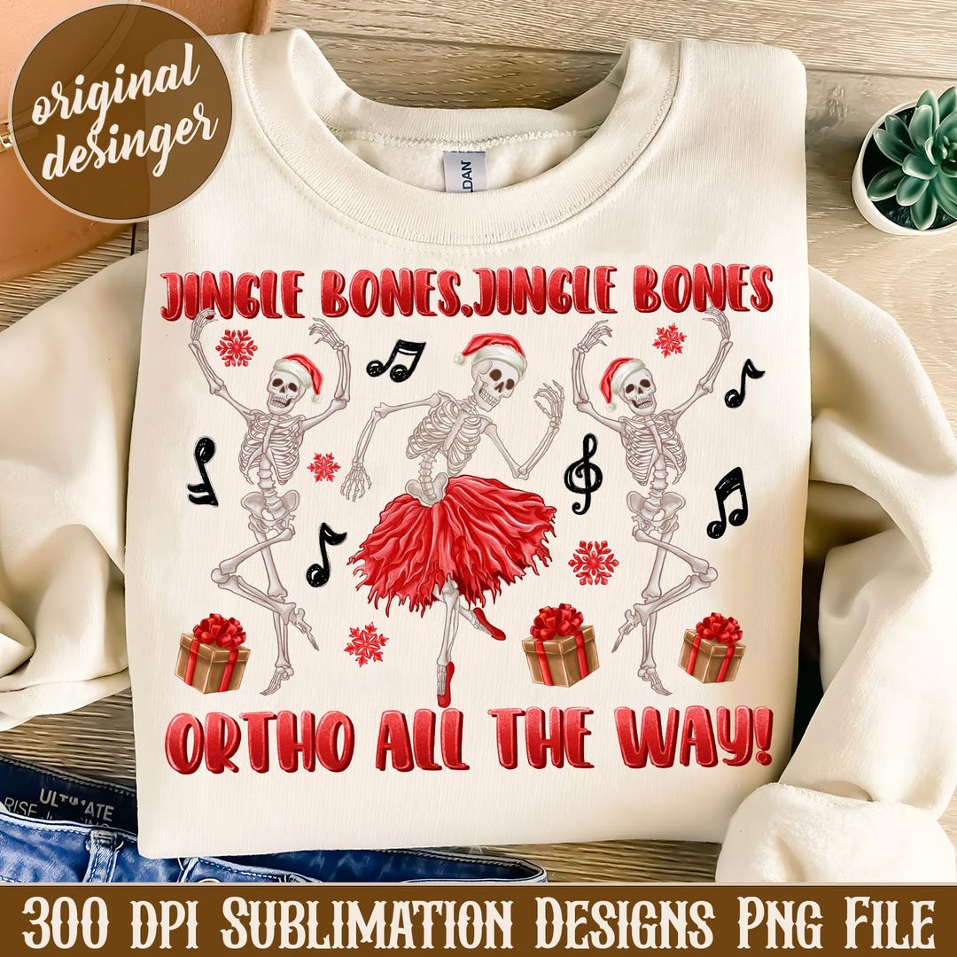 Jingle Bones Png, Merry Christmas Png, Christmas Family Png, Jingle Bones Ortho All the Way ...