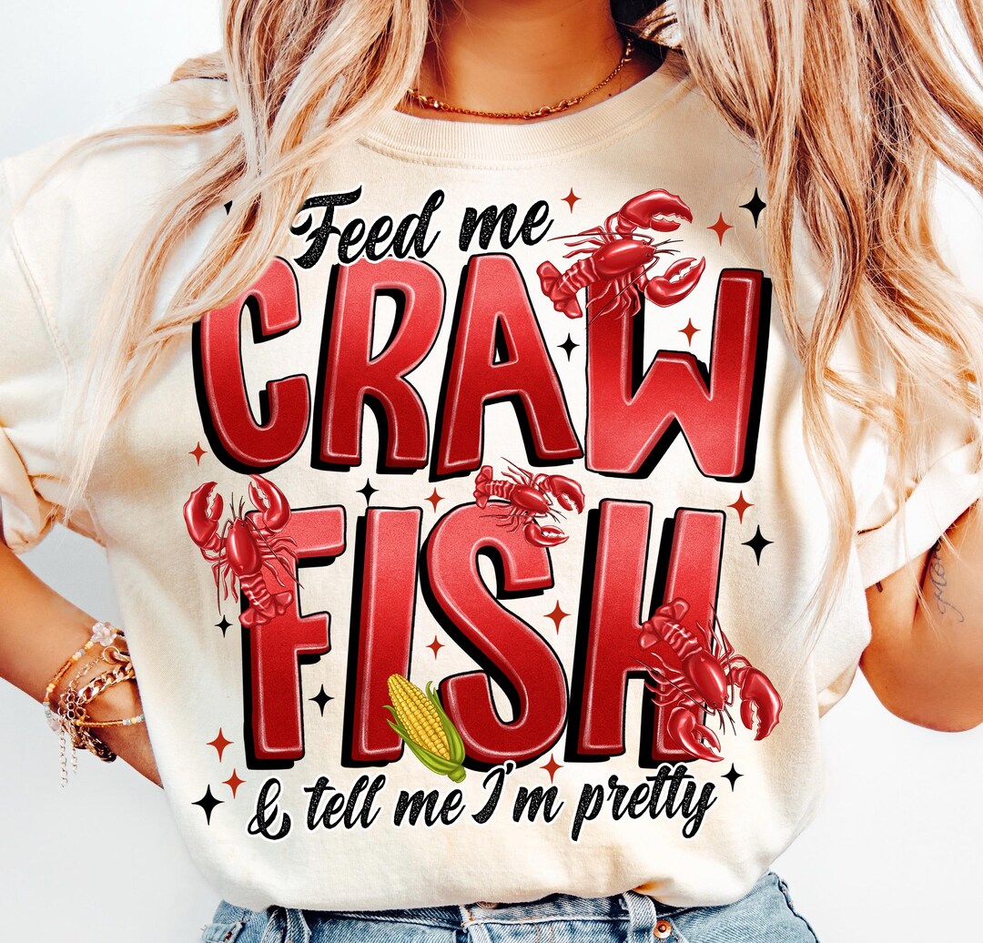 Faux Embroidery Sequins Feed Me Crawfish & Tell Me I'm Pretty Png ...