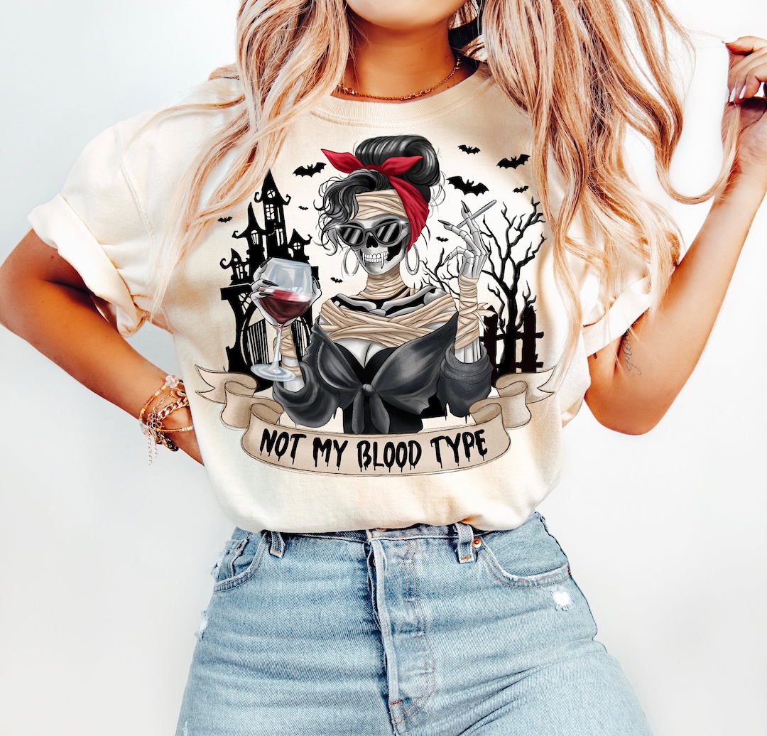 Not My Blood Type Halloween PNG Sassy Funny Skeleton Halloween Png ...