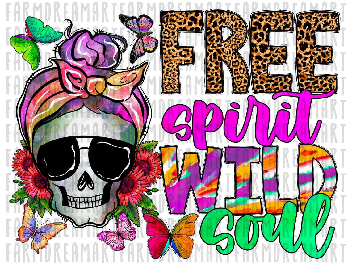 Free Spirit Wild Soul Pngwild Soul Png Stay Wild Png - Etsy