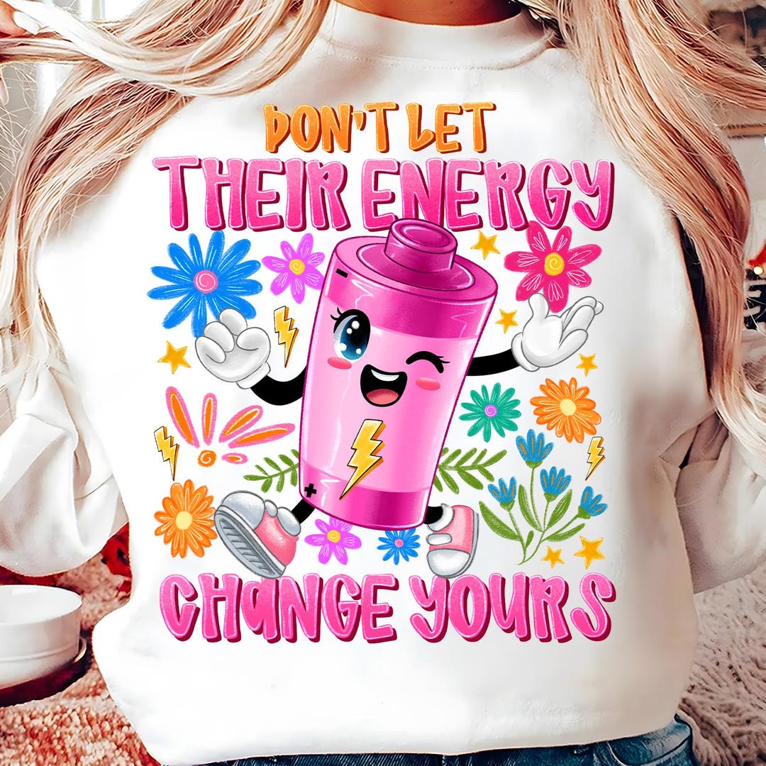Dont Let Their Energy Change Yours Png, Positive Energy Png ...
