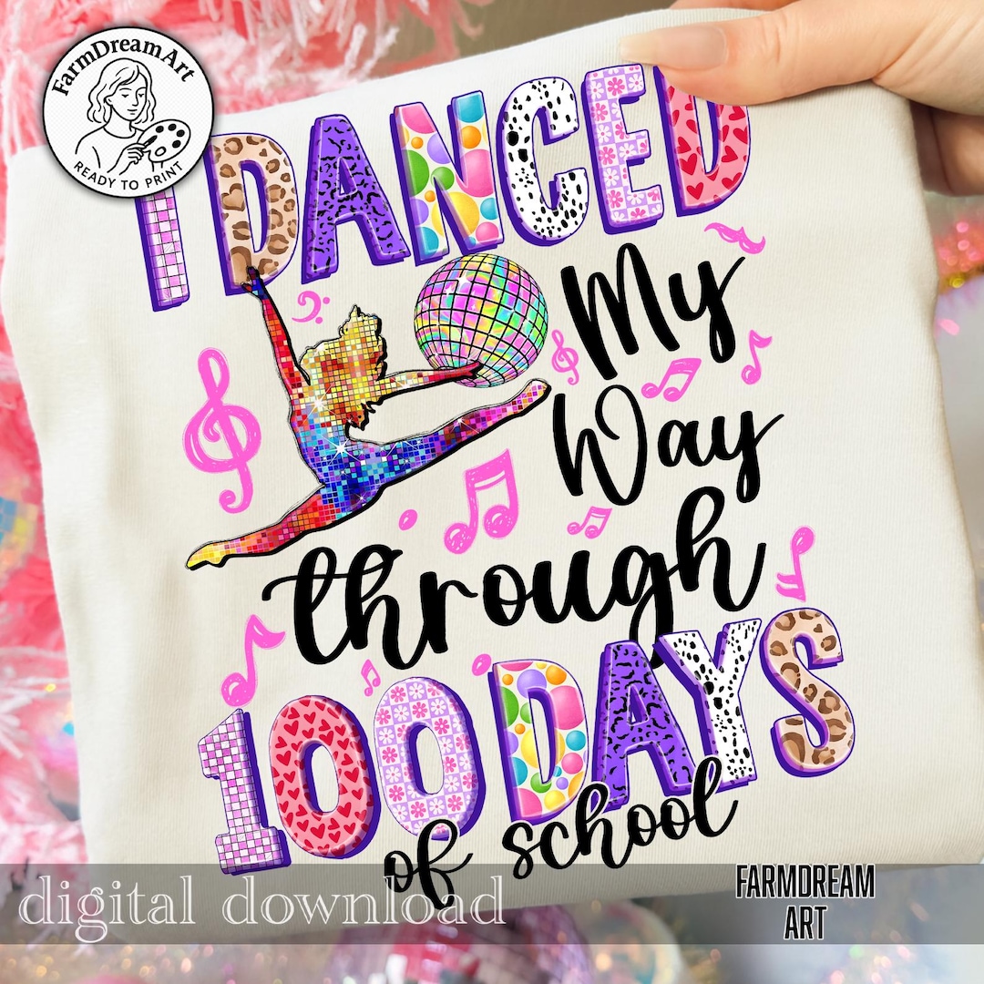 I Danced My Way PNG,100 Days of School Png,dance 100 Days Png,disco ...