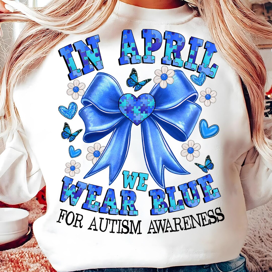 In April We Wear Blue for Autism Awareness Png,special Education Png ...
