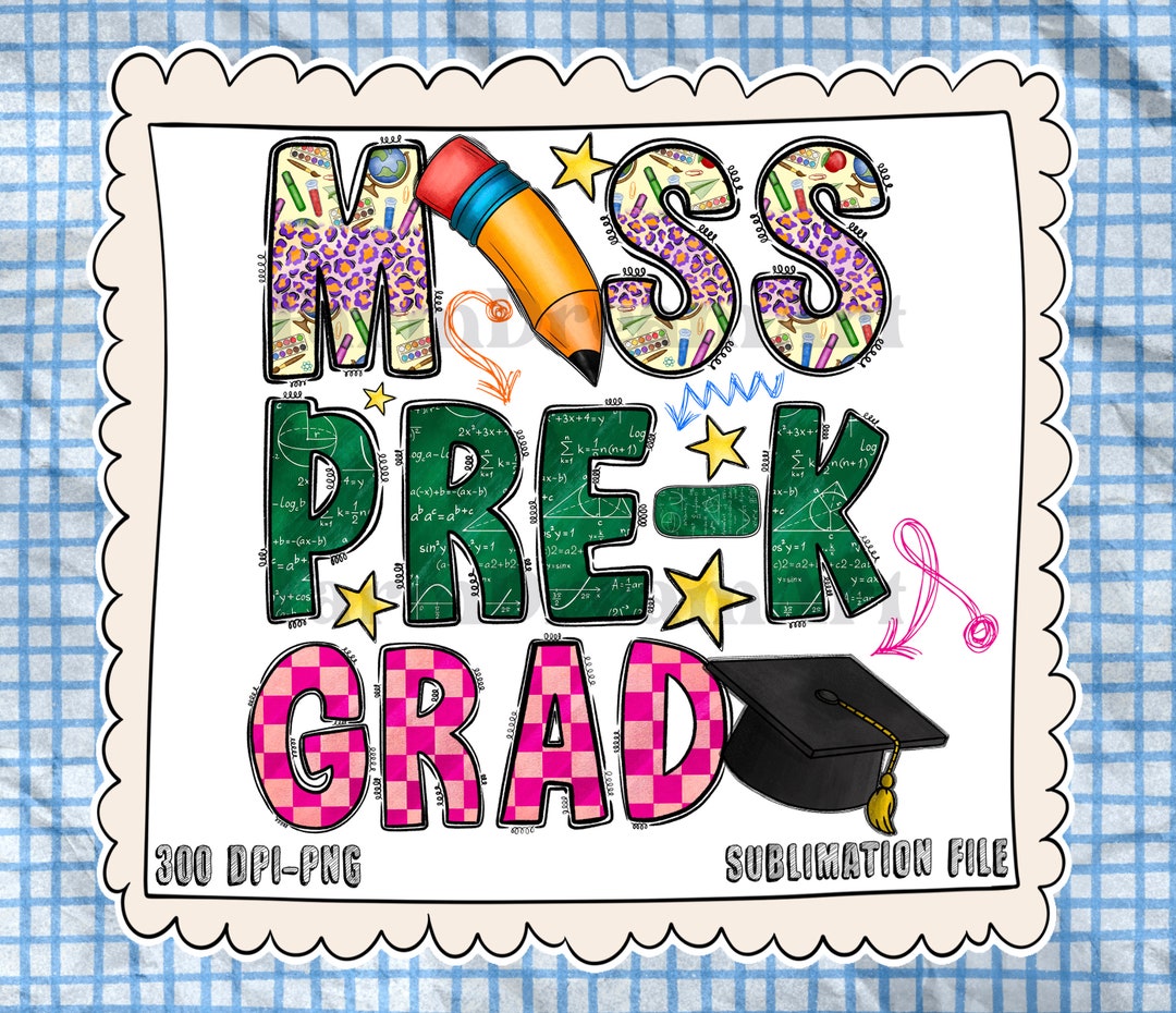Pre-k Png Sublimation Design Download, Little Miss Pre-k Grad Png, Miss ...