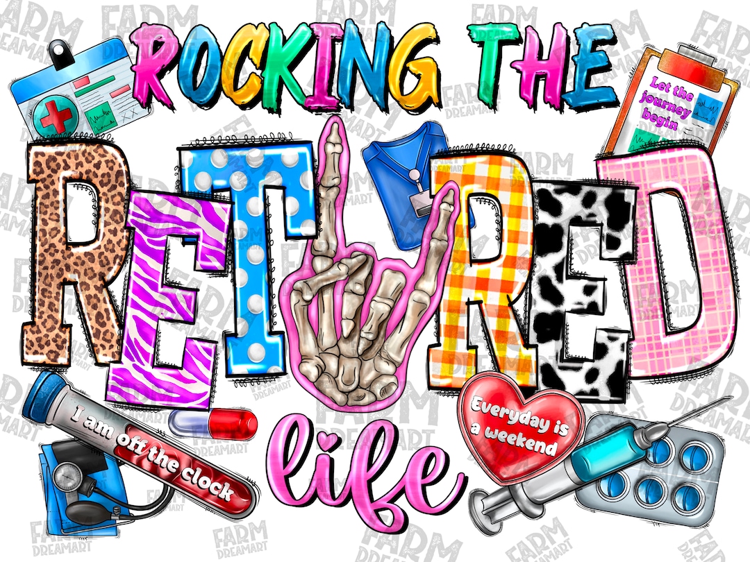 Rocking the Retired Life Png Sublimation Design Download, Retired Png ...