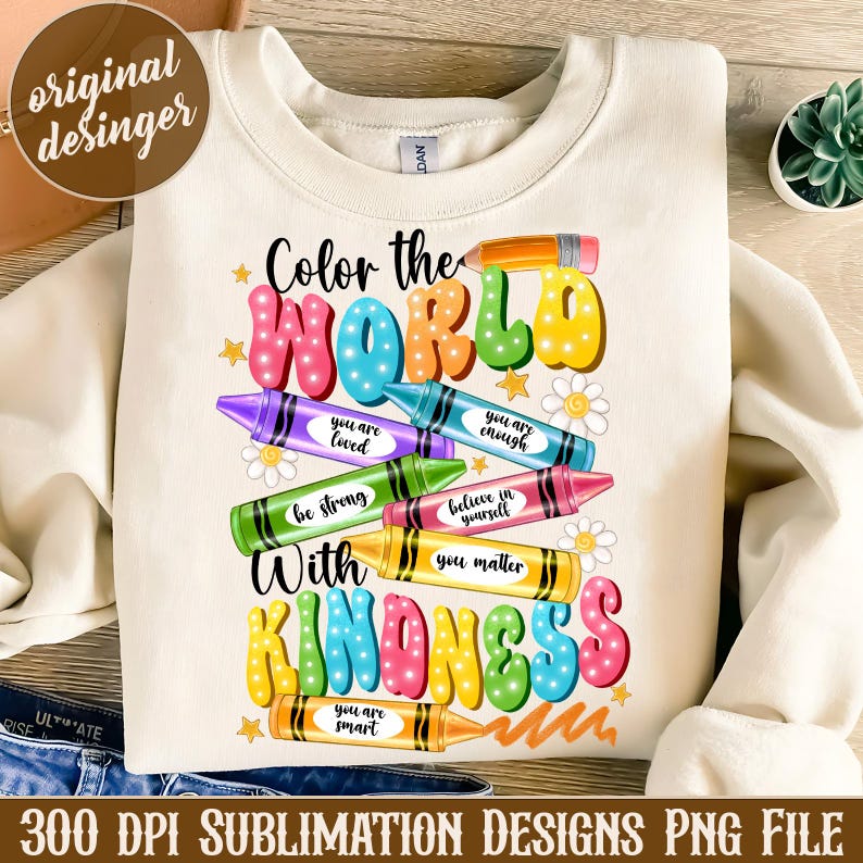 Color the World With Kindness Crayons Png Sublimation Design Download ...