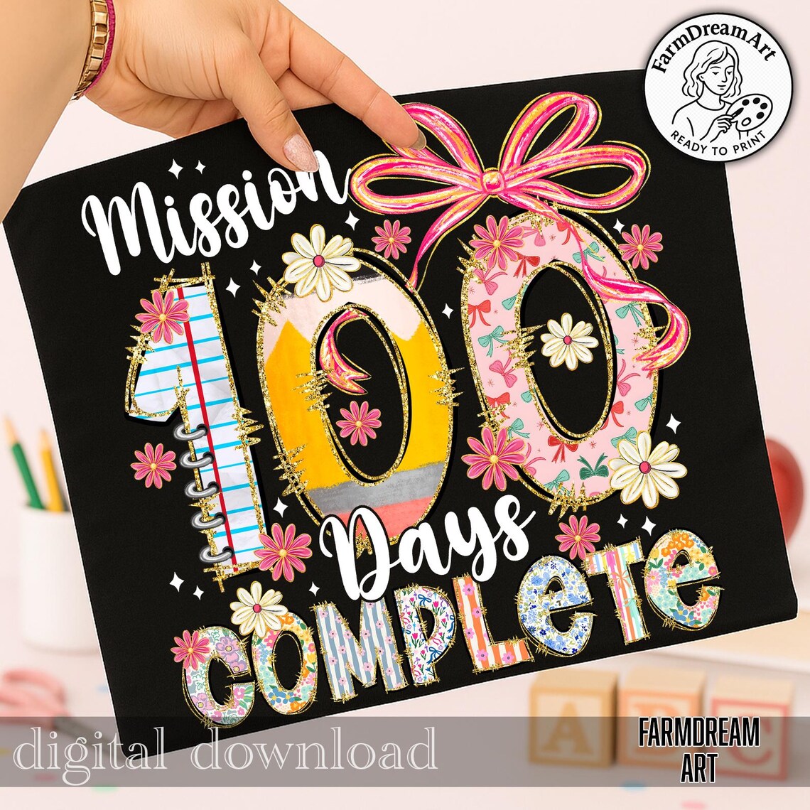 Mission 100 Days Complete, 100 Days of School PNG, 100th Day School ...