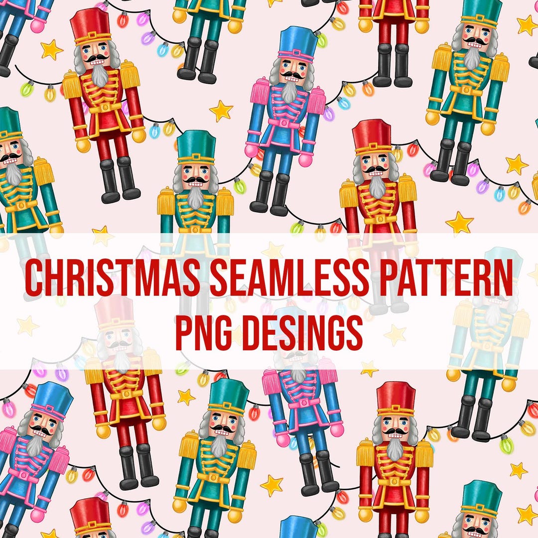 Christmas Nutcracker Seamless Pattern, PNG FILE, Christmas Seamless Png ...