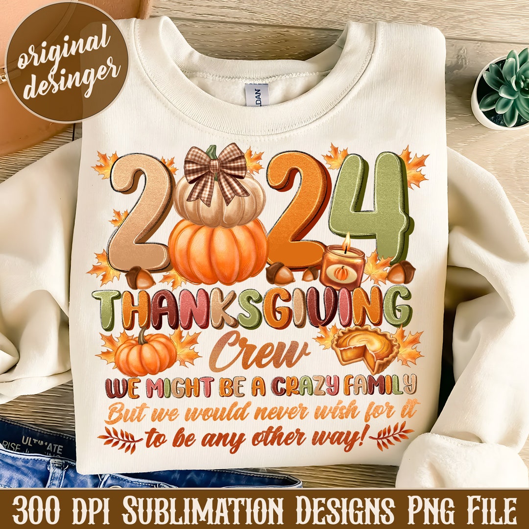 2024 Thanksgiving Crew Png, Thanksgiving Crew Png, Family Thanksgiving ...