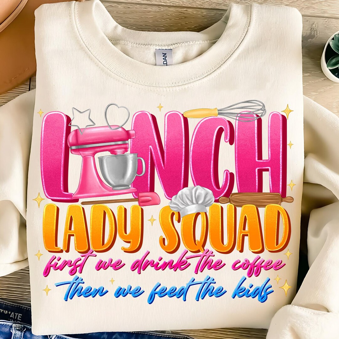 Lunch Lady Squad Png,school Cafeteria Sublimation,funny Lunch Lady Png ...