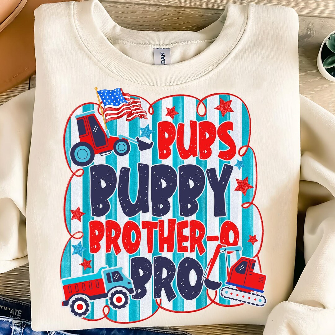 Bubs PNG Design,bubby Sublimation,brother-o Bro Png,patriotic Boys Png ...