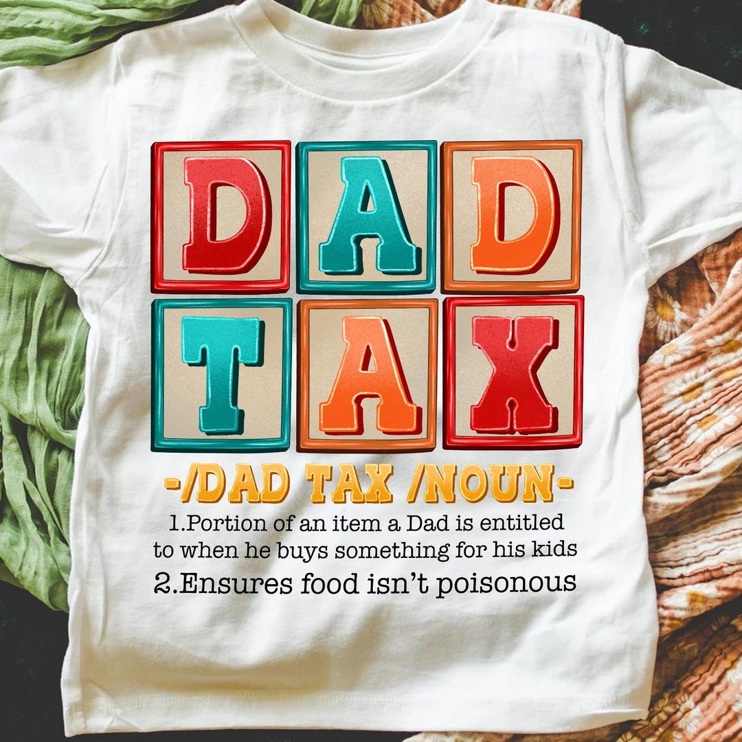 Dad Tax Png,funny Dad Definition Png,dad Tax Noun Design,colorful Block ...