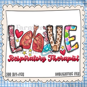 Love Respiratory Therapist Png Sublimation Design Download, Respiratory ...