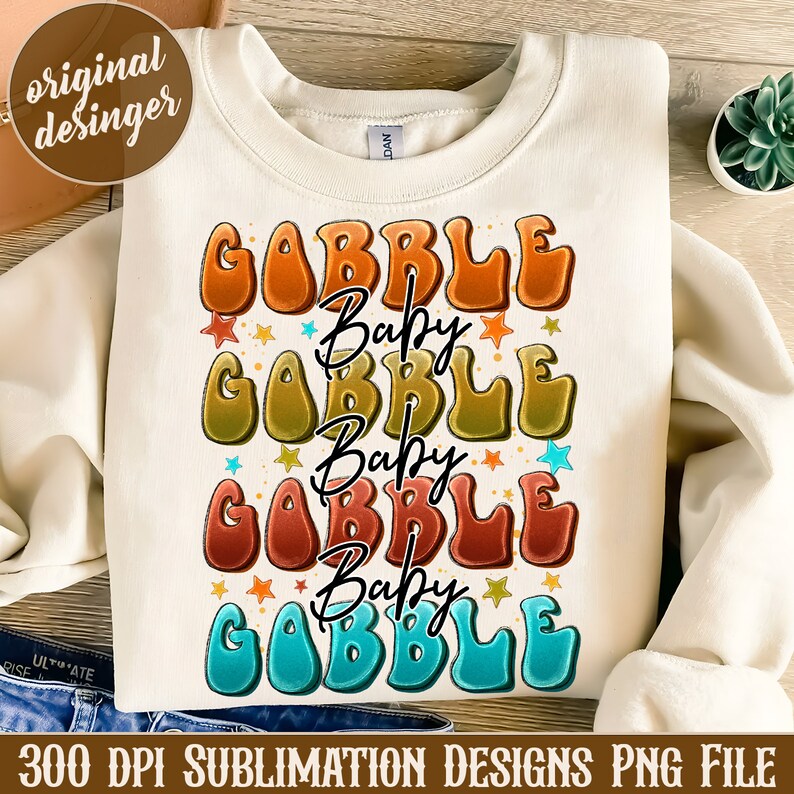 Gobble Baby Png, Gobble Gobble Gobble Png Thanksgiving Turkey Png, Baby ...