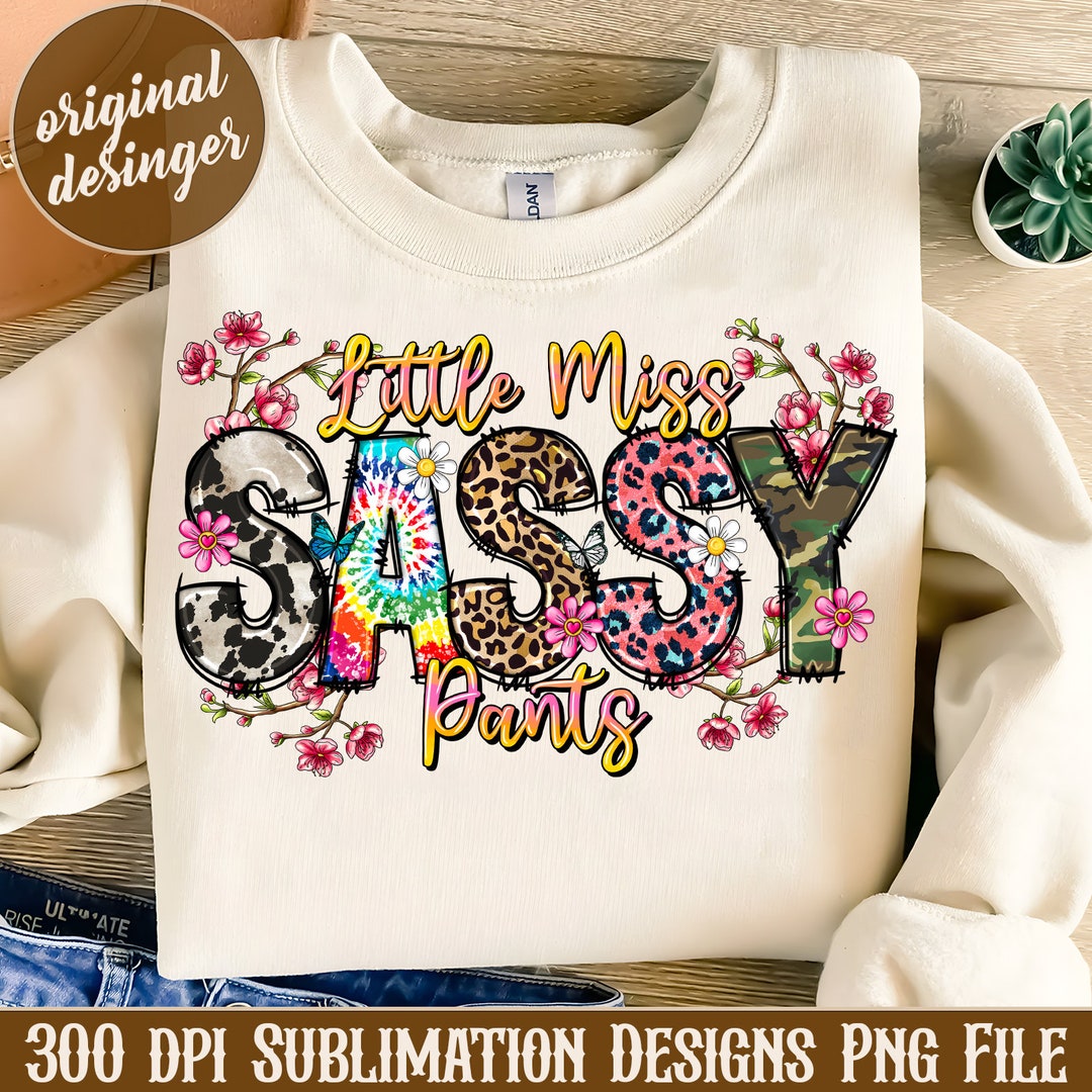 Little Mis Sassy Pants Png Sublimation Design,little Mis Sassy Pants ...