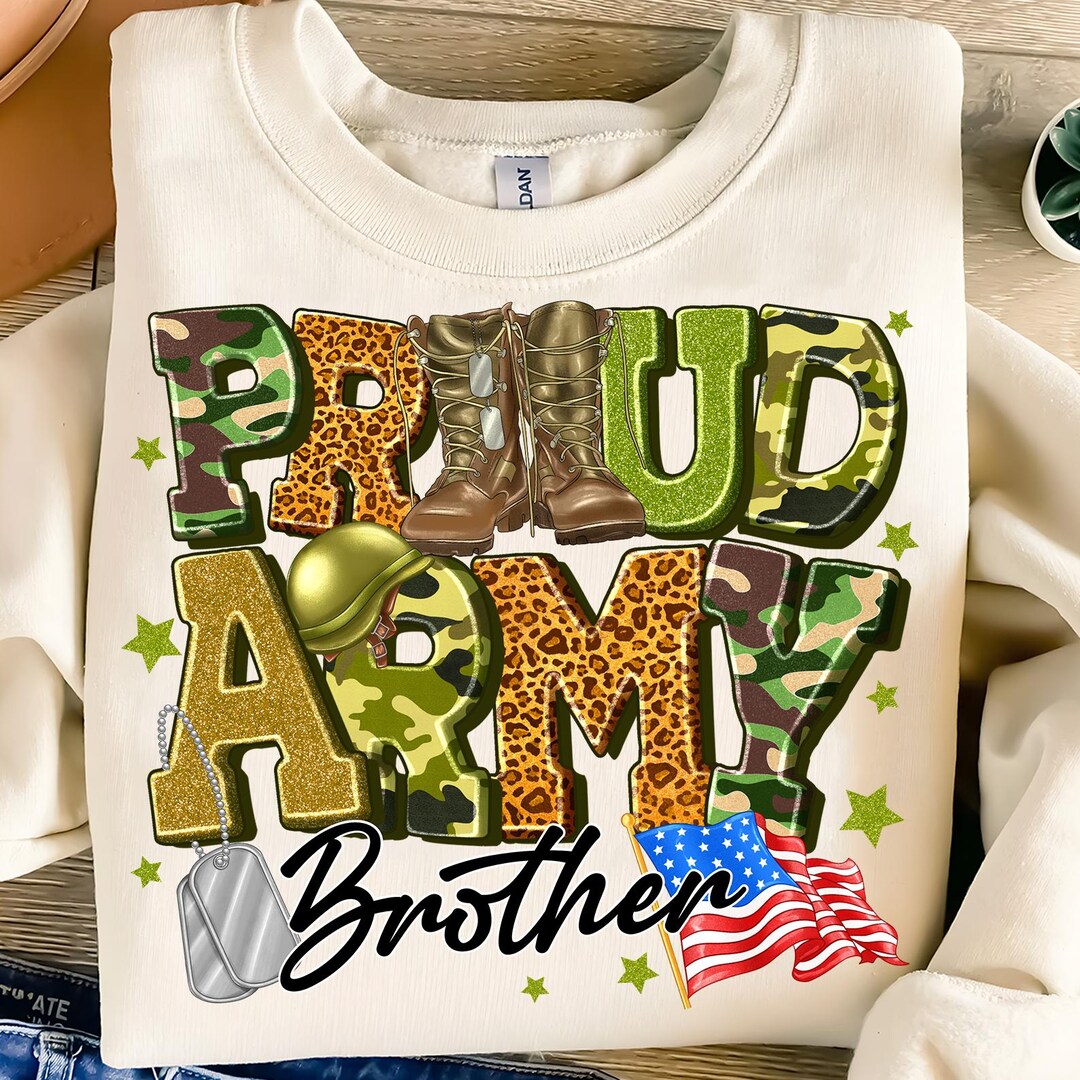 Proud Army Brother Png,military Family Sublimation,army Camouflage Png ...
