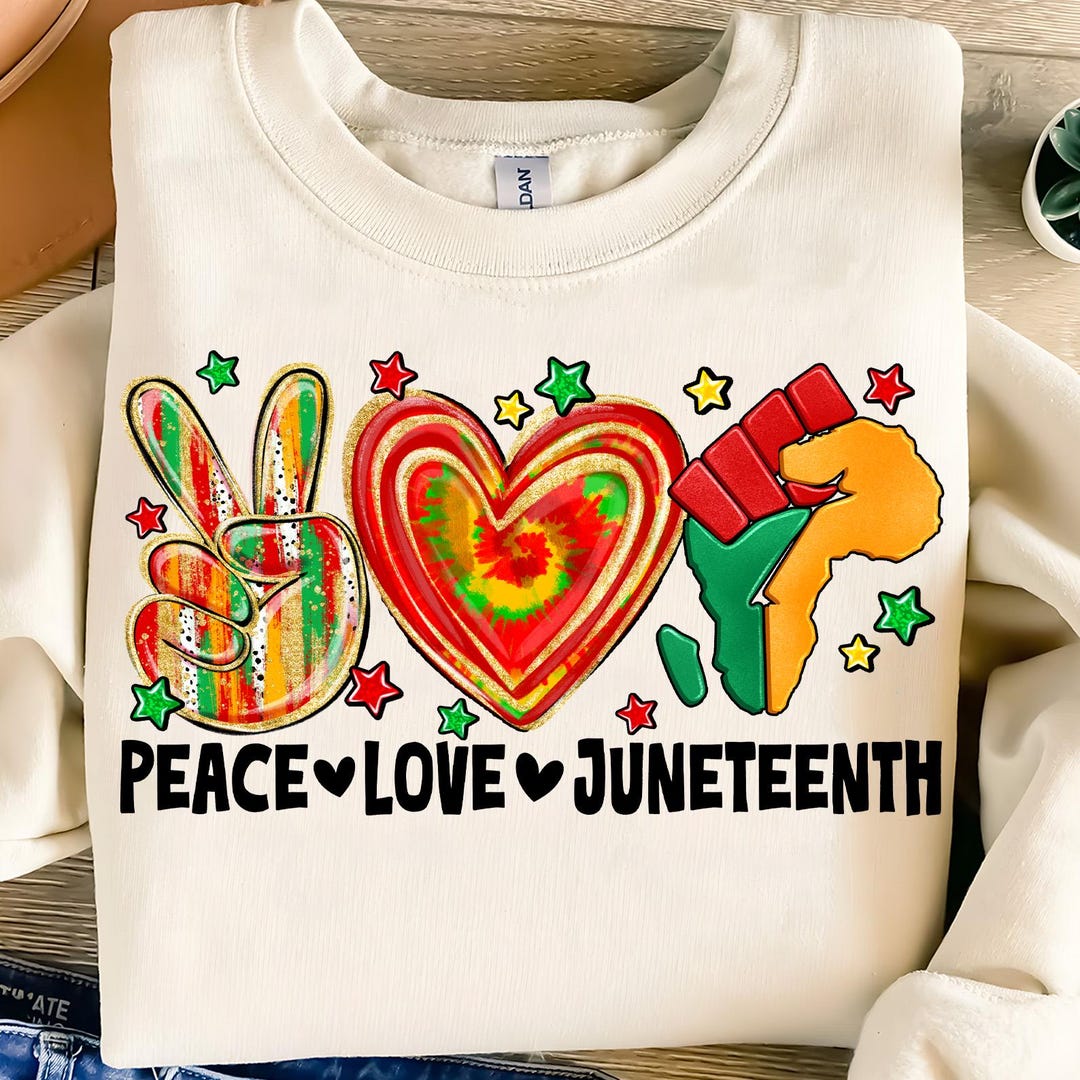 Peace Love Juneteenth Png,juneteenth Sublimation Design,african Pride ...