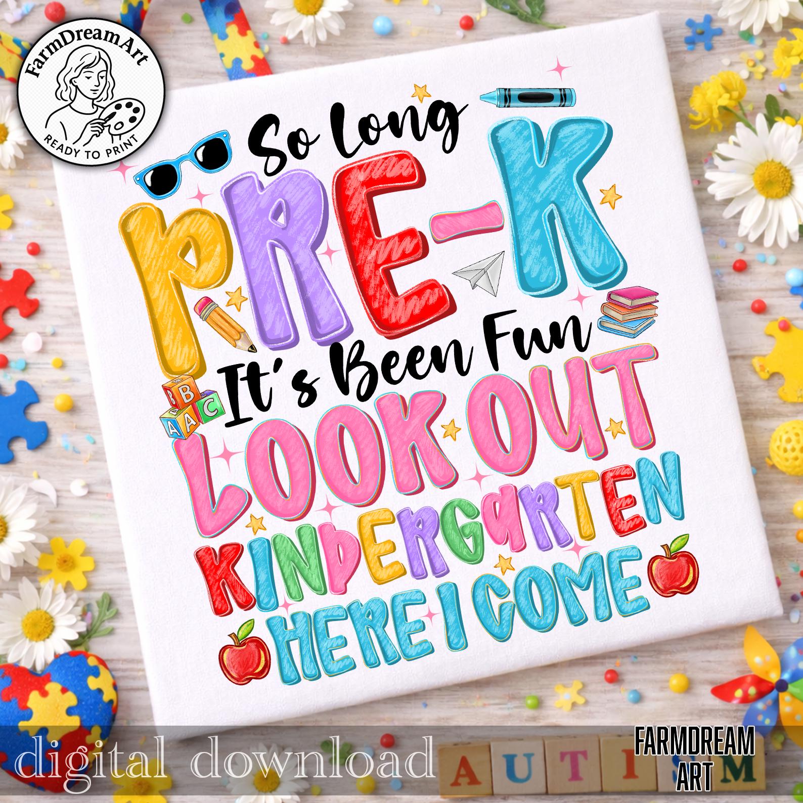 So Long Pre K Png,pre K Graduation Png,look Out Kindergarten Png,pre K ...