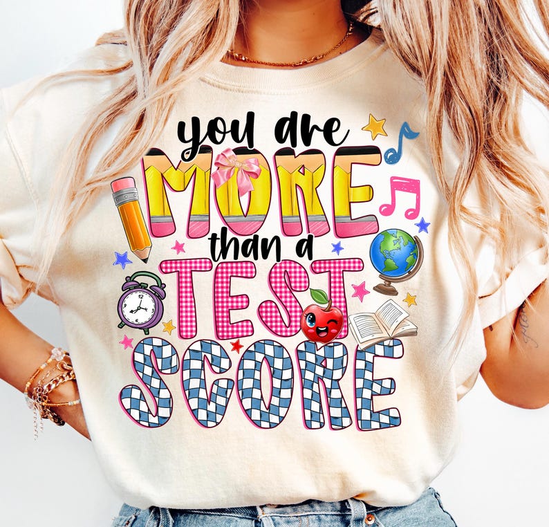 You Are More Than a Test Score Png,teacher Appreciation Png,back to ...