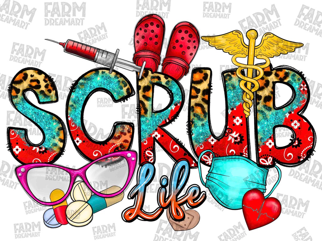 Scrub Life Png Sublimation Design Download, Nurse Life Png, Western ...