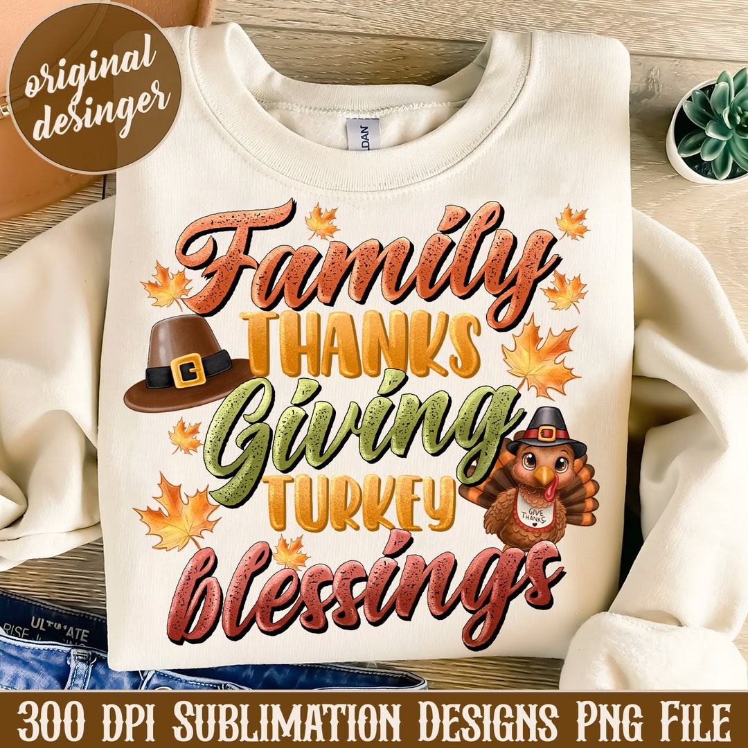 Family Thanksgiving Turkey Blessing Png, 2024 Thanksgiving Crew Png ...