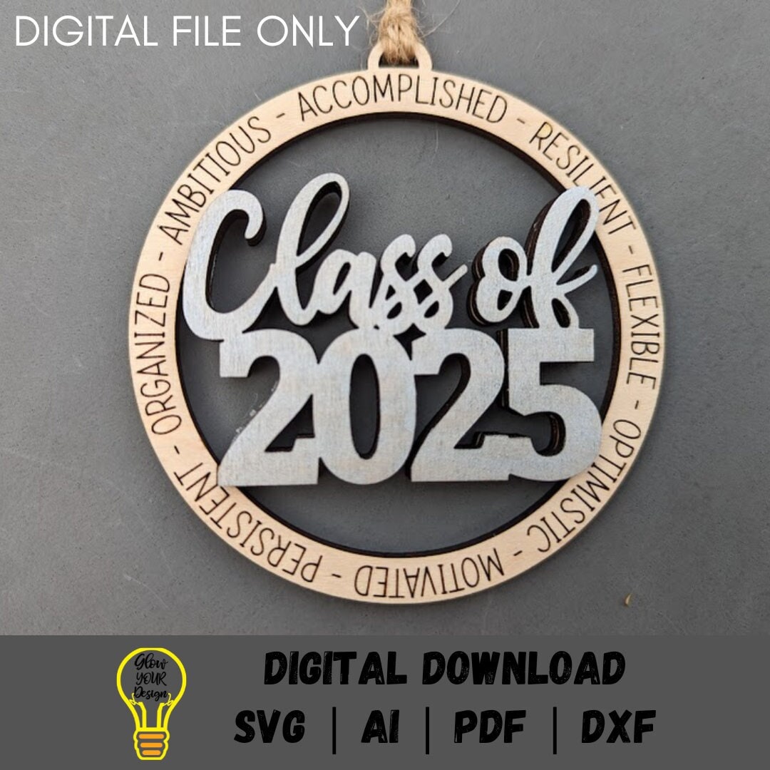 Class of 2025 Svg - Graduation Ornament or Car Charm - Gift for 2025 ...